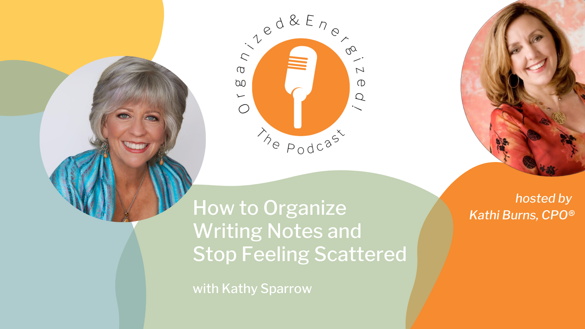 How to Organize Writing Notes and Stop Feeling Scattered with Kathy ...